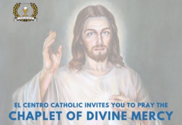 Chaplet of Divine Mercy in El Centro - JP2 Catholic Radio