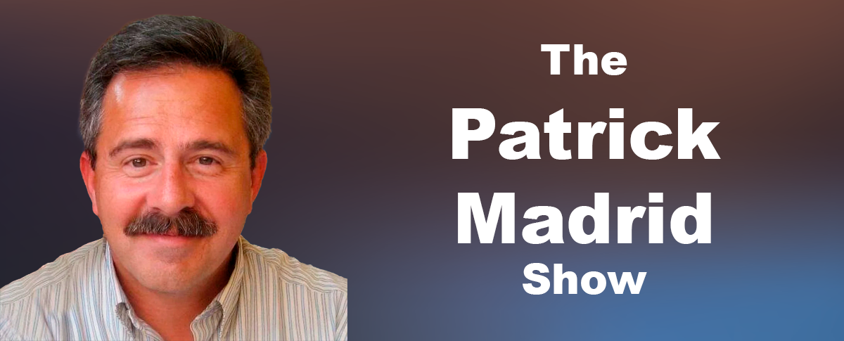 Patrick Madrid Podcast - JP2 Catholic Radio