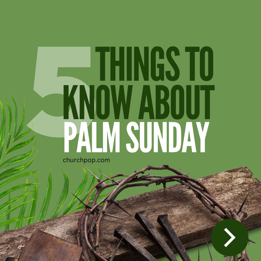 5 Facts About Palm Sunday Every Catholic Should Know - JP2 Catholic Radio